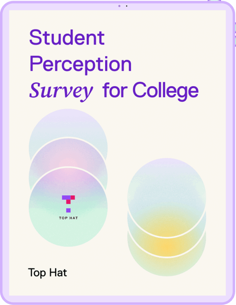 Template: Student Perception Survey for College | Top Hat