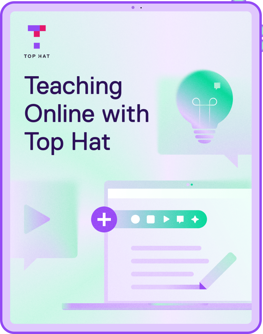 The Professor's Toolkit for Online Teaching with Top Hat | Top Hat